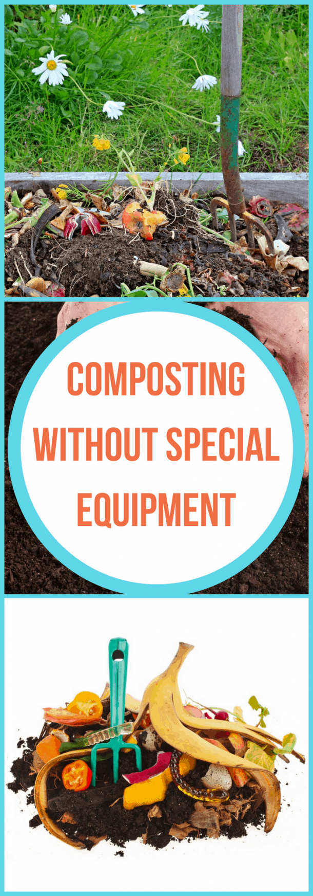 Composting Without Special Equipment – The Organized Mom