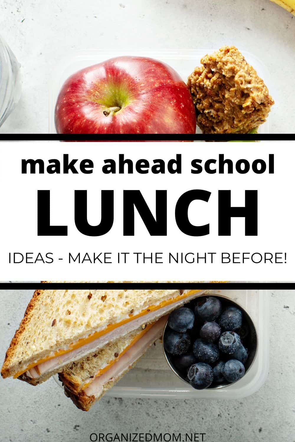 10 School Lunch Ideas You Can Make the Night Before – The Organized Mom