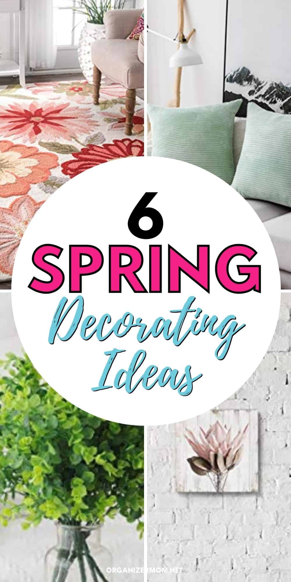 6 Simple Spring Decorating Ideas – The Organized Mom