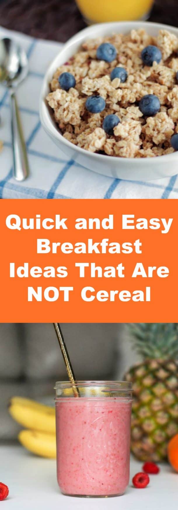 Quick and Easy Breakfast Ideas That Are NOT Cereal – The Organized Mom