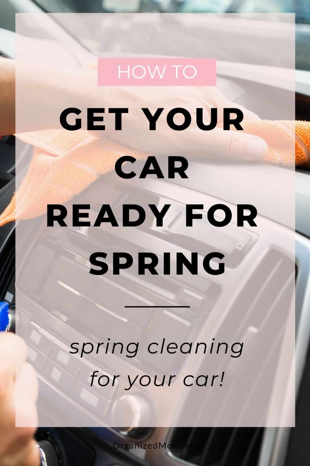 Tips For Getting Your Vehicle Ready For Spring – The Organized Mom