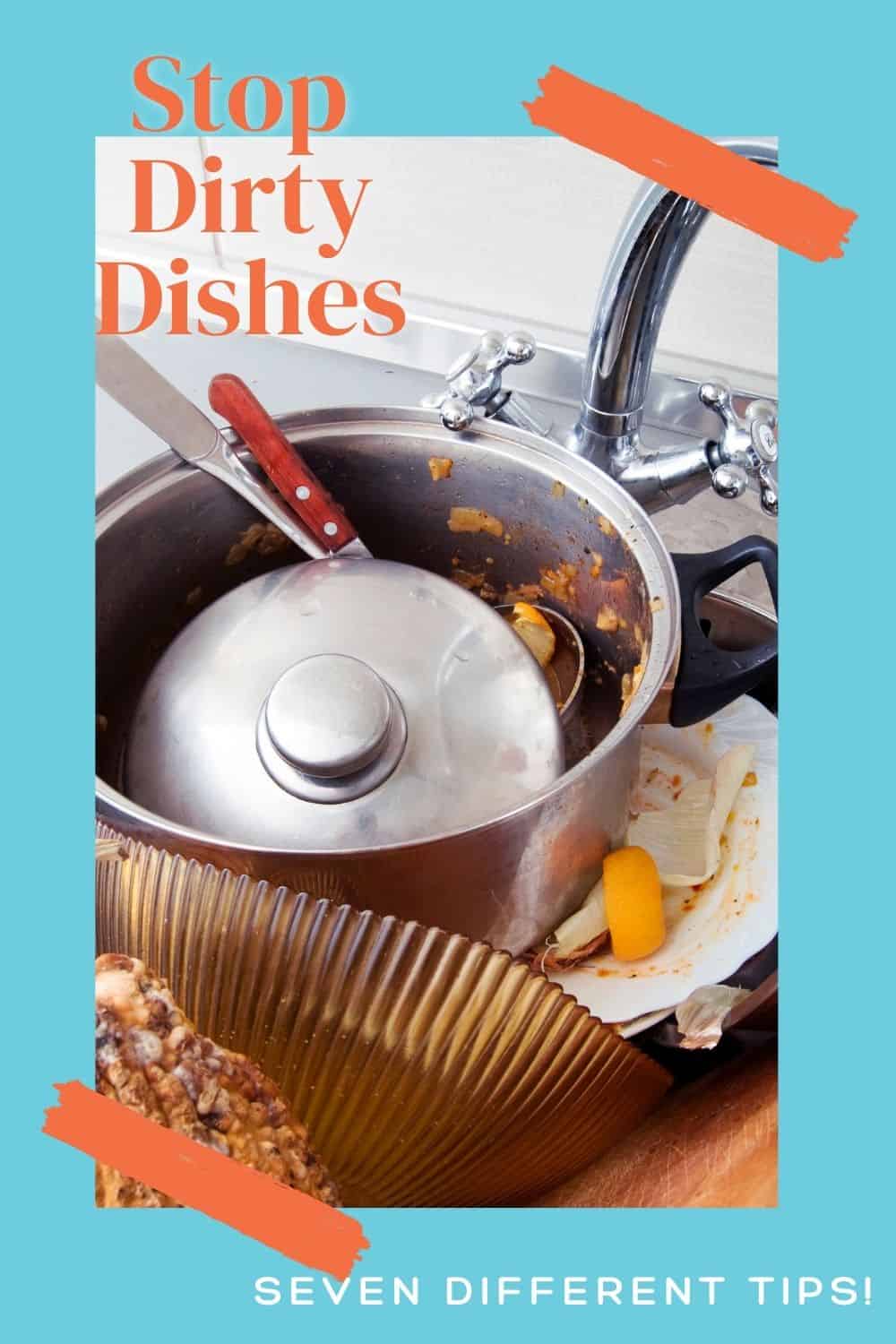 7 Tips for Creating Fewer Dirty Dishes – The Organized Mom 7 Tips for Creating Fewer Dirty Dishes – The Organized Mom
