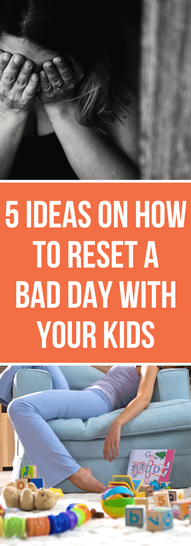 5 Ideas on How to Reset a Bad Day With Your Kids – The Organized Mom