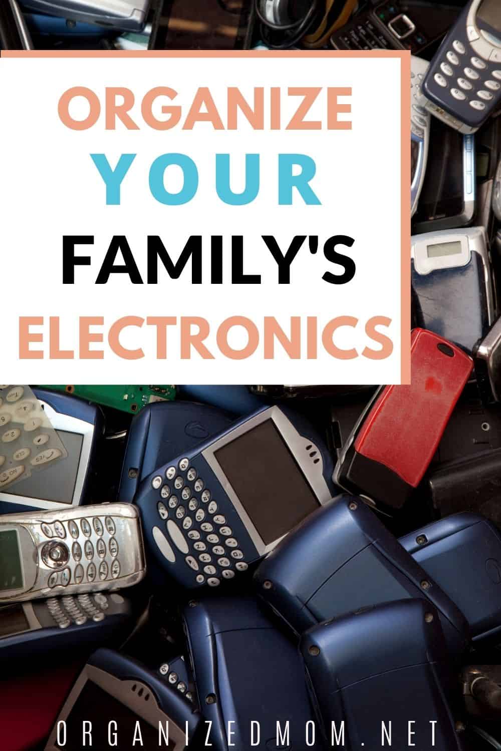 How To Organize Your Family’s Electronics – The Organized Mom