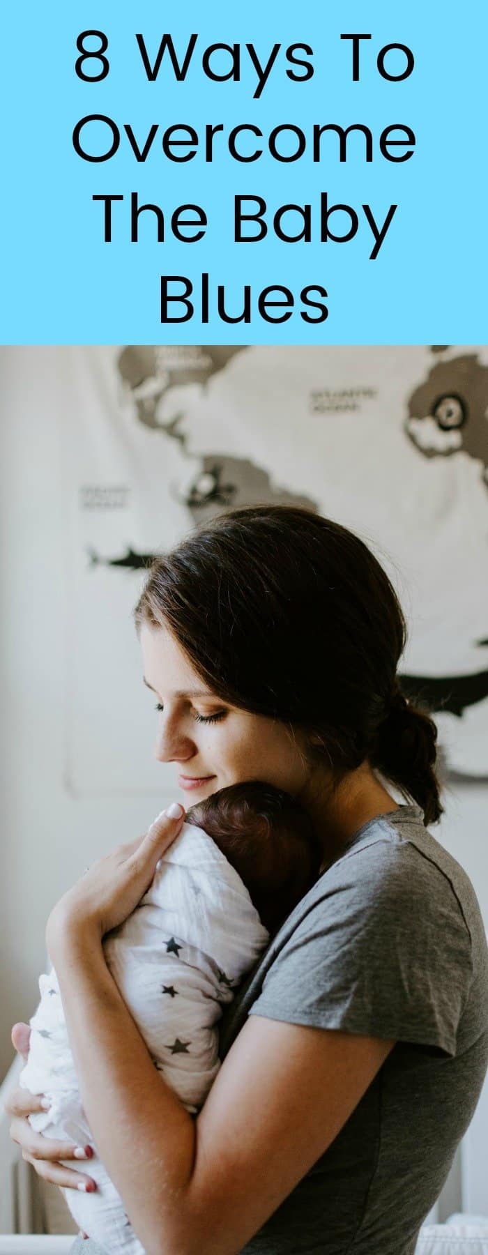 8 Ways To Overcome The Baby Blues – The Organized Mom