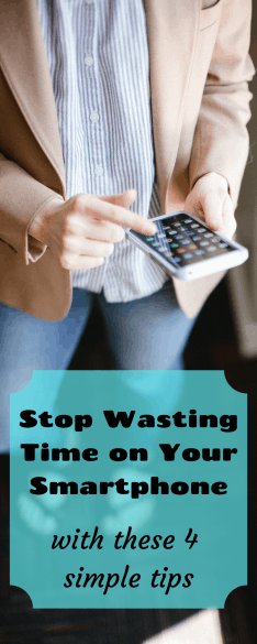 Stop Wasting Time On Your Phone – The Organized Mom