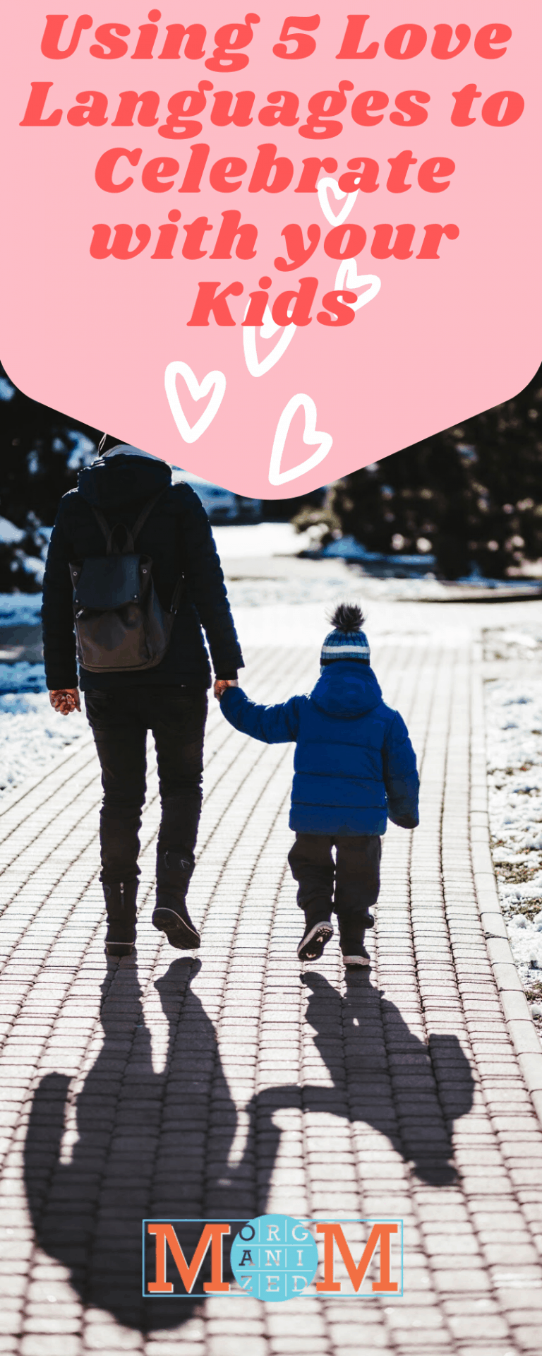 Using 5 Love Languages to Celebrate with your Kids – The Organized Mom