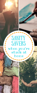 Sanity Savers When You Are Stuck At Home – The Organized Mom
