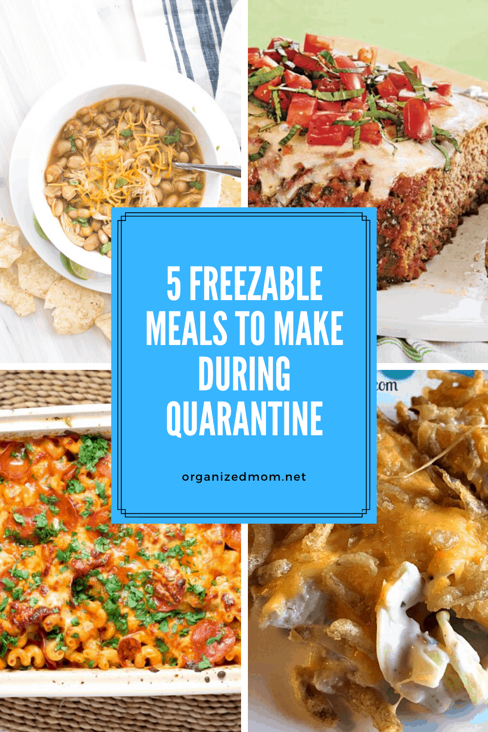 5 Freezable Meals To Make During Quarantine - The Organized Mom