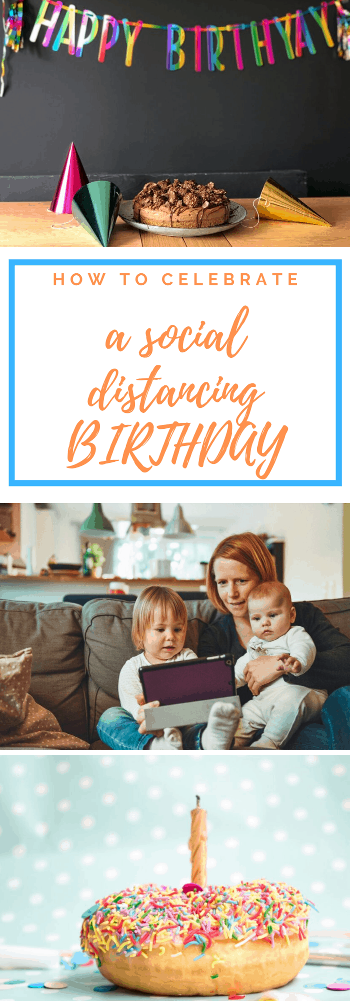 How To Celebrate A Social Distancing Birthday – The Organized Mom
