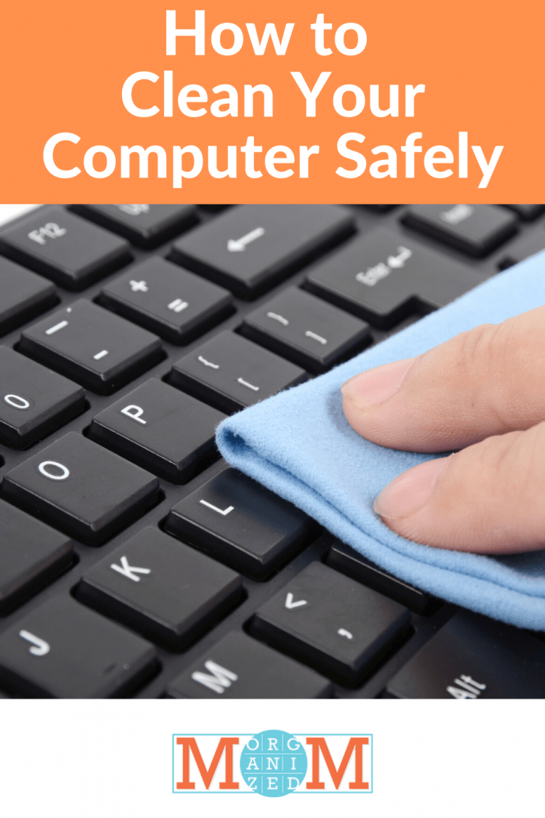 How to Clean Your Computer Safely – The Organized Mom