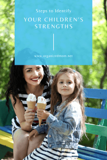 Steps to Identify Your Children’s Strengths. – The Organized Mom