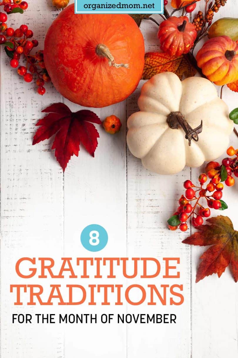 8 Gratitude Traditions for the Month of November – The Organized Mom