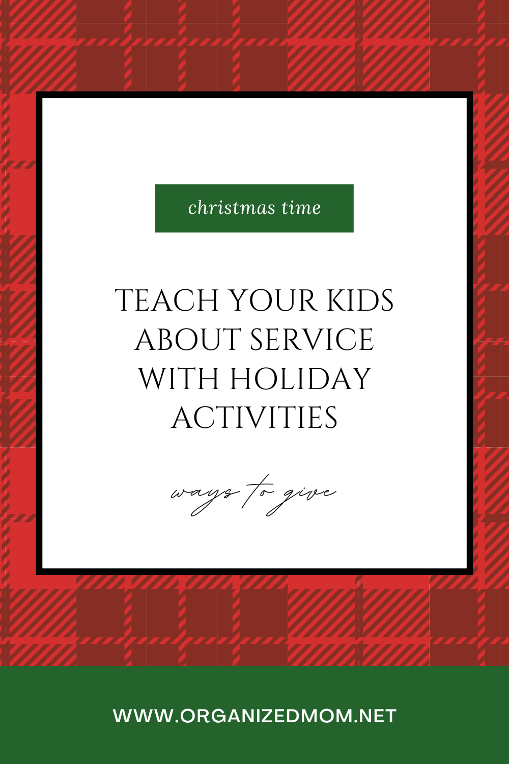 Teach Your Kids About Service with Holiday Activities – The Organized Mom