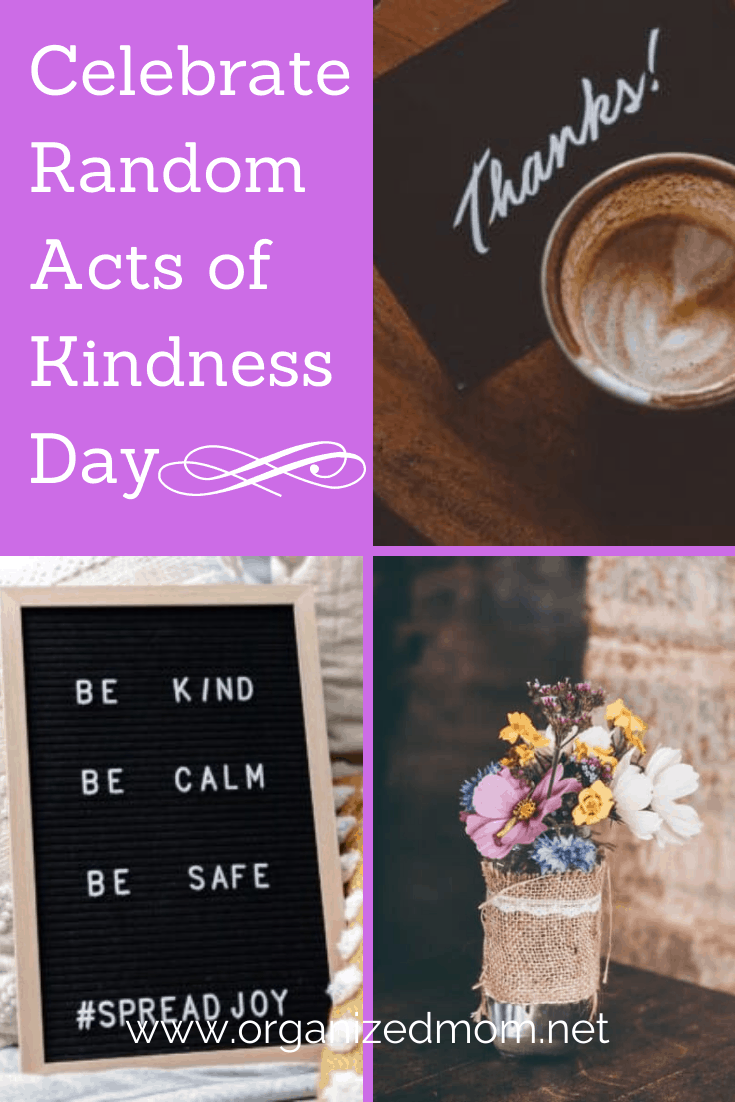 Celebrate Random Acts of Kindness Day – The Organized Mom