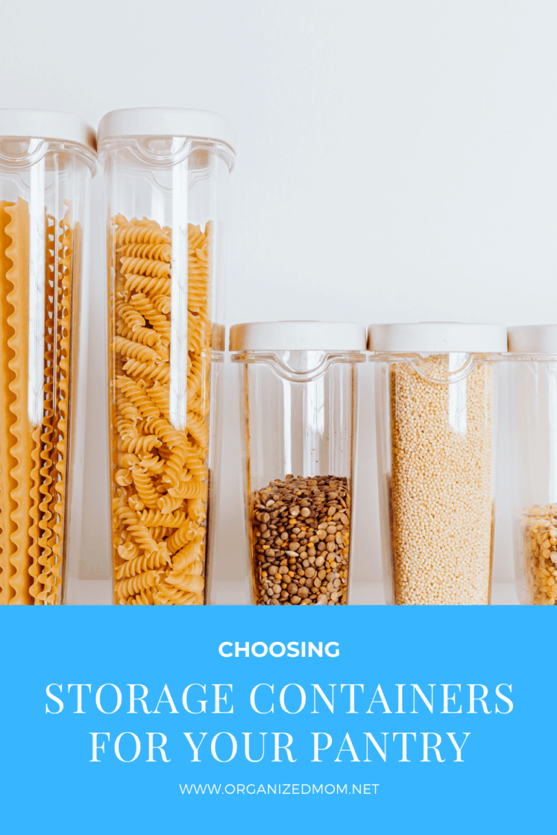 Choosing Storage Containers For Your Pantry – The Organized Mom
