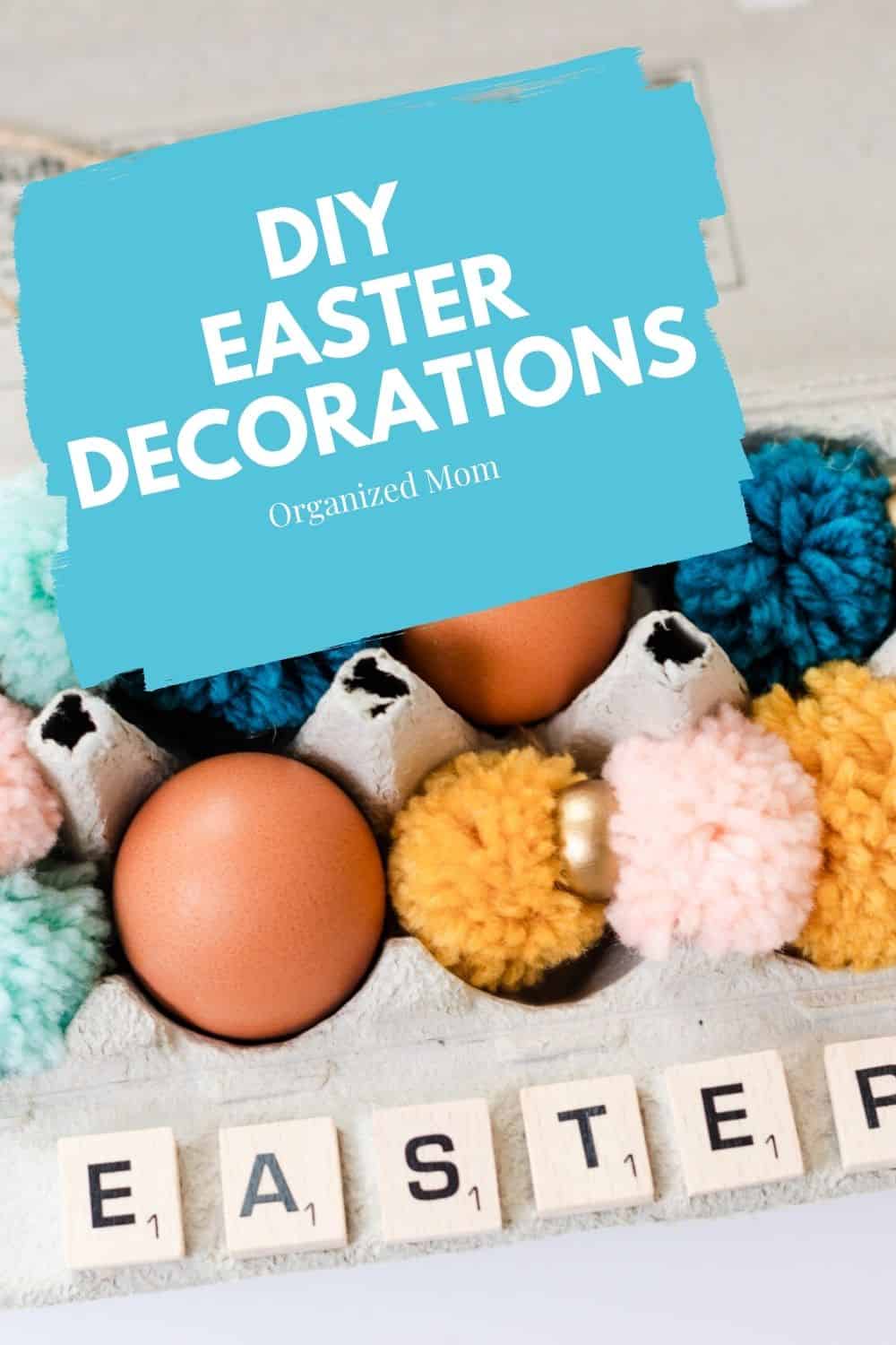 25 DIY Easter Decorations - The Organized Mom