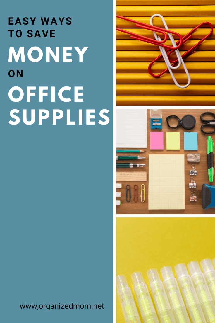 Easy Ways To Save Money on Office Supplies – The Organized Mom