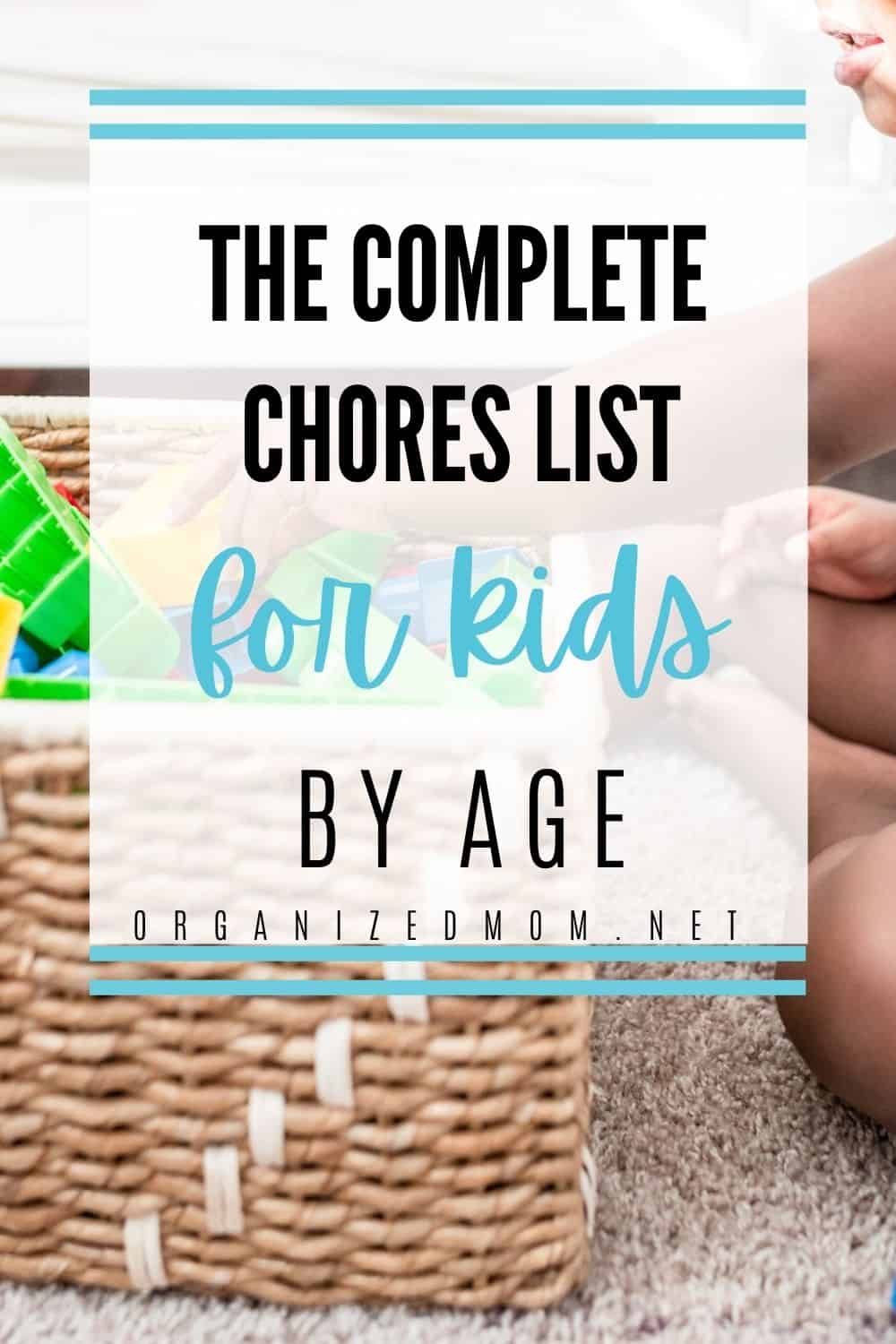 The Complete List of Chores Kids Can Do – The Organized Mom