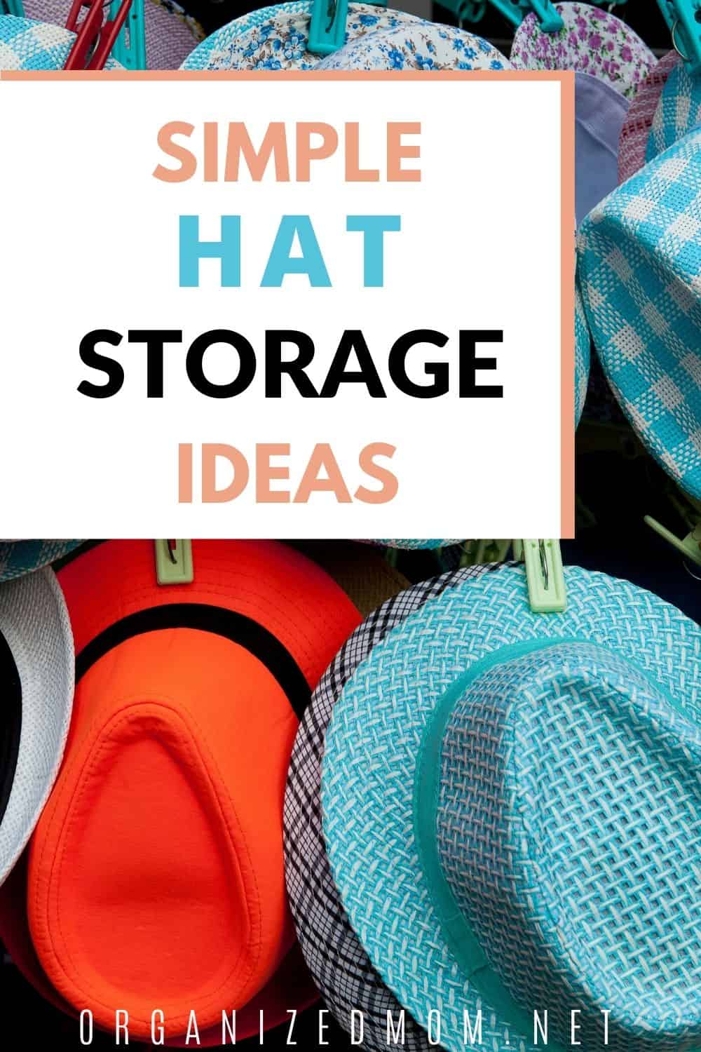 Simple Hat Storage Ideas – The Organized Mom