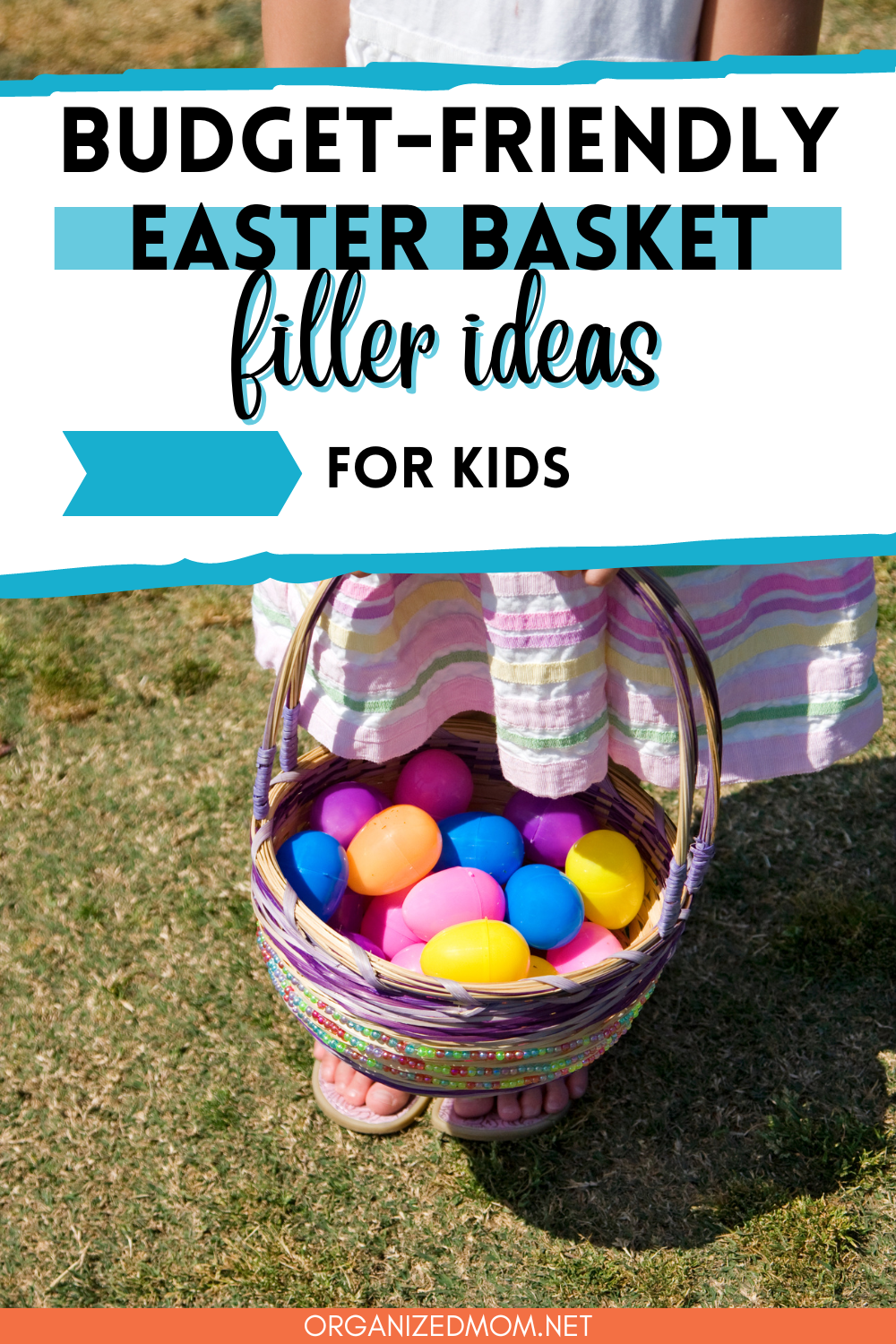 Budget-Friendly Easter Basket Filler Ideas for Kids – The Organized Mom