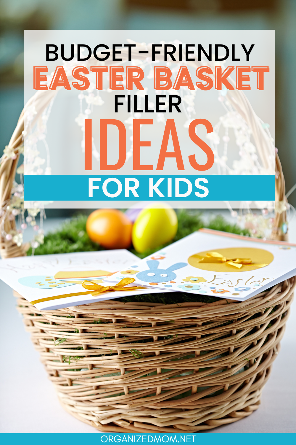 Budget-Friendly Easter Basket Filler Ideas for Kids – The Organized Mom