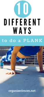 10 Different Ways to do a Plank – The Organized Mom