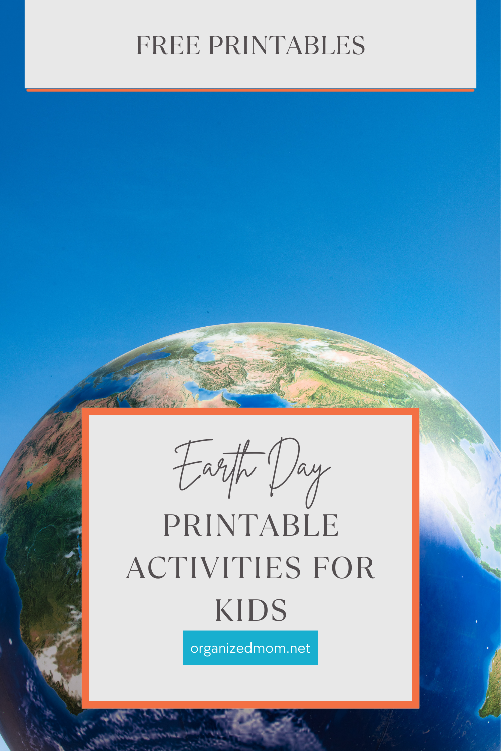 Free Earth Day Printable Activities for Kids – The Organized Mom