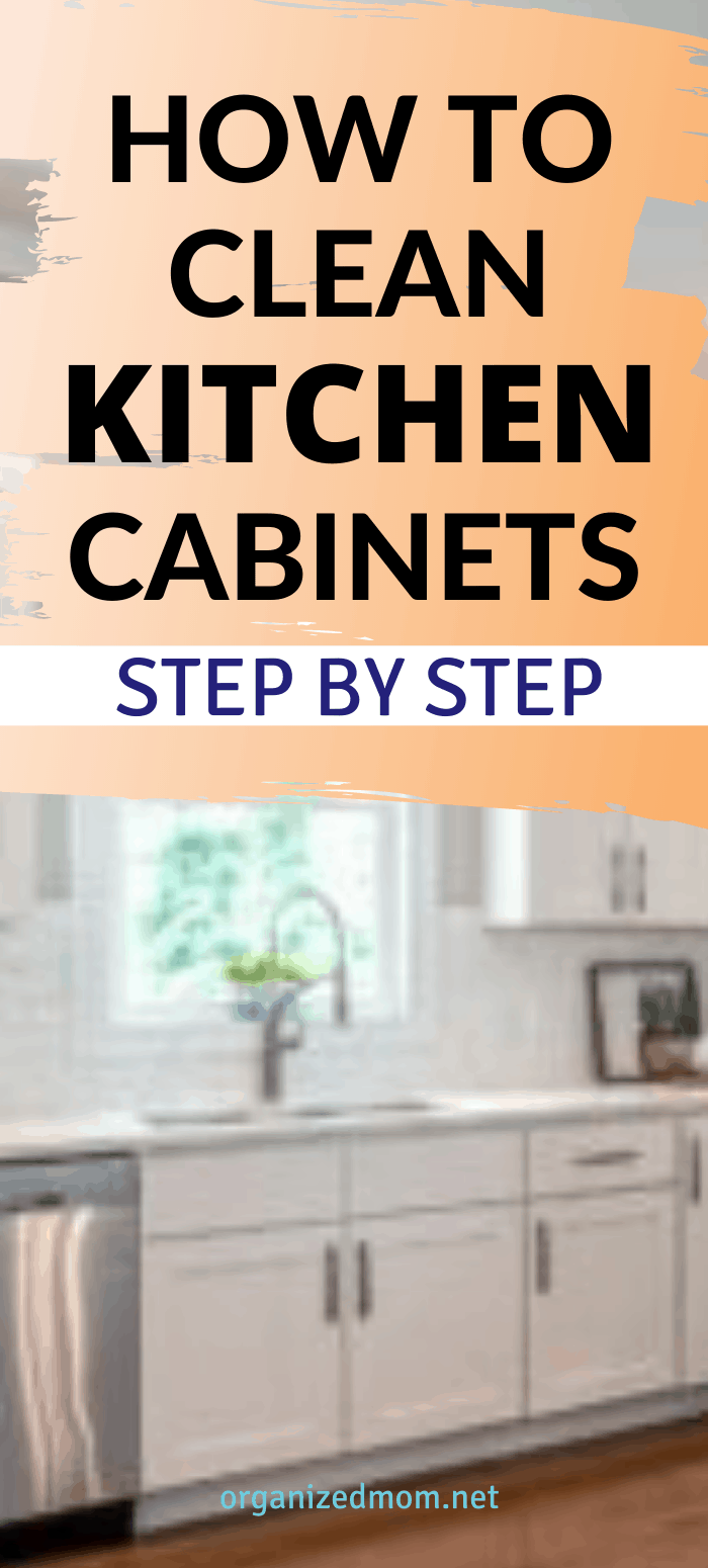 How To Clean Kitchen Cabinets - The Organized Mom