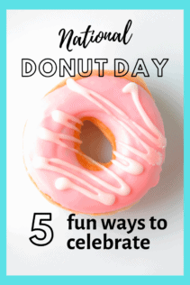 Five Fun Ways to Celebrate National Donut Day - The Organized Mom