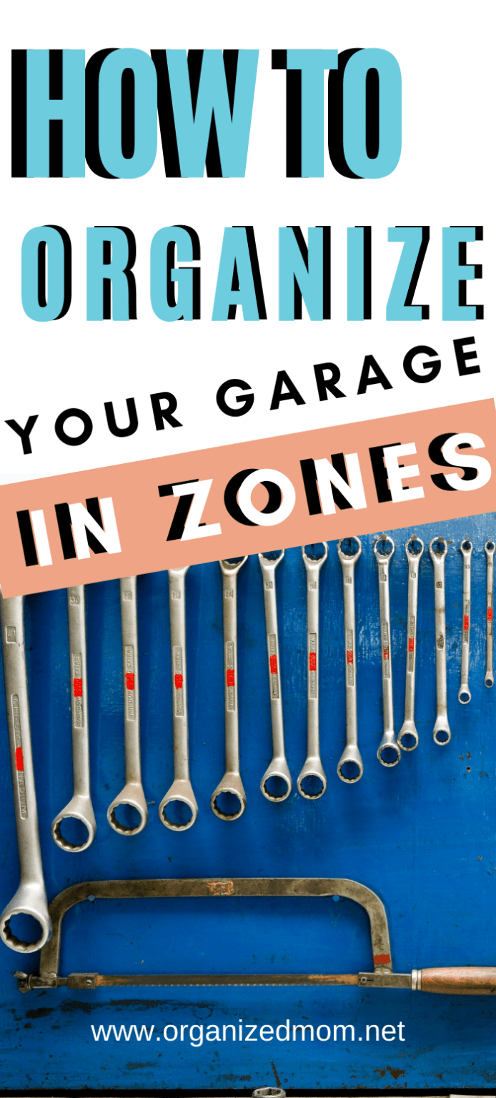 How to Organize Your Garage in Zones – The Organized Mom