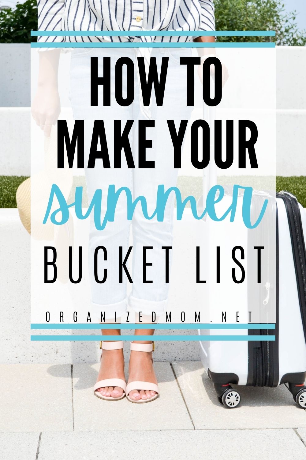 Summer Bucket List Ideas – The Organized Mom