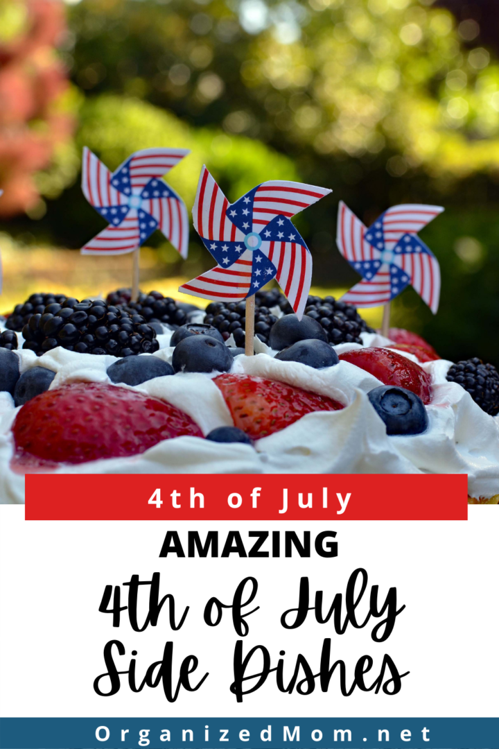 Amazing 4th of July Side Dishes - The Organized Mom