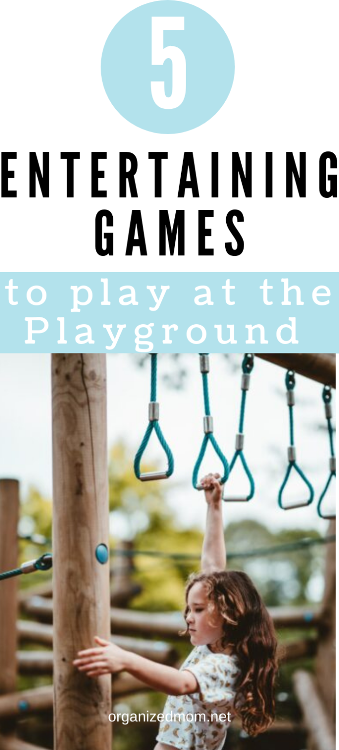 5 Entertaining Games to Play at the Playground – The Organized Mom