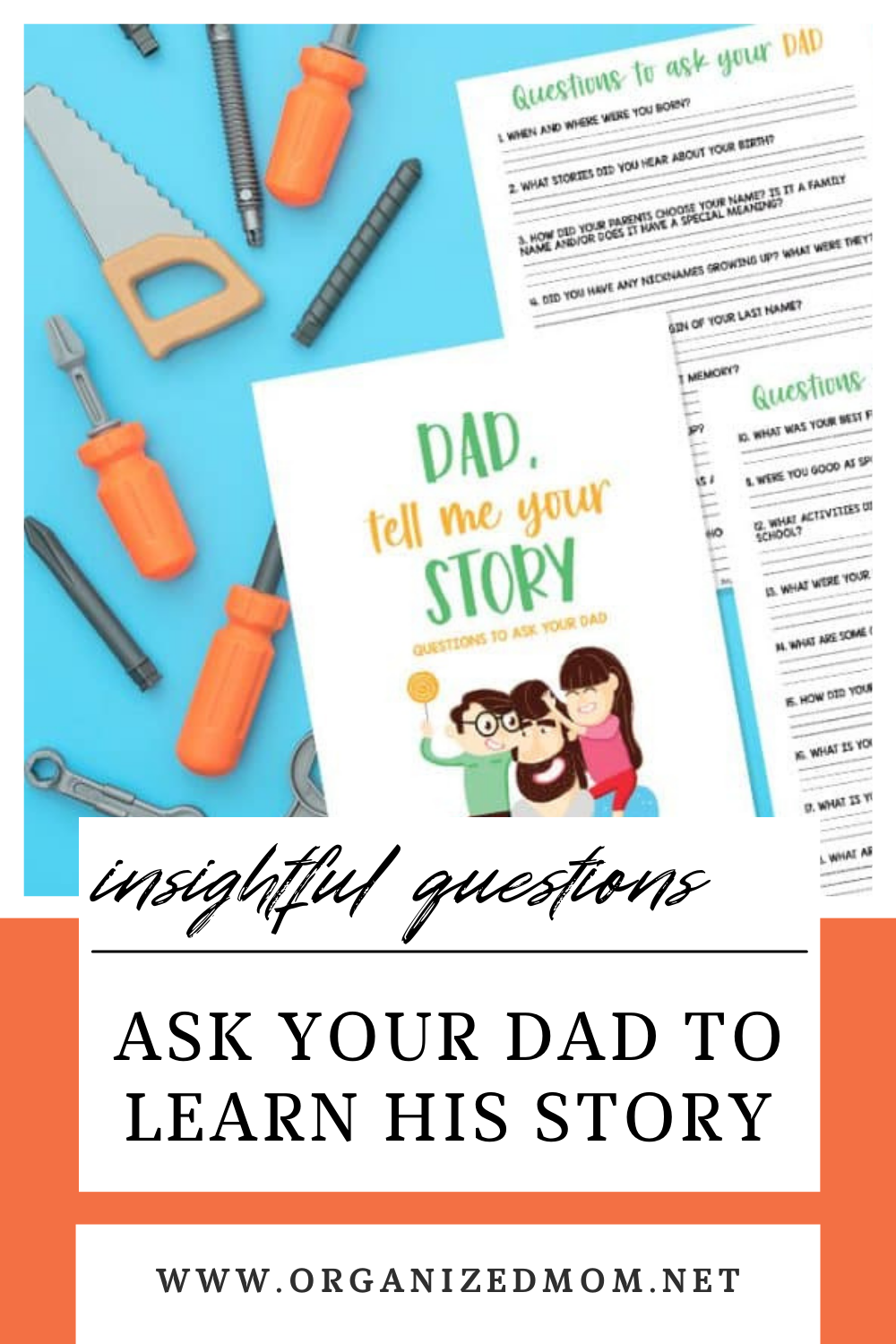 Insightful Questions to Ask Your Dad to Learn His Story (Free Printable ...