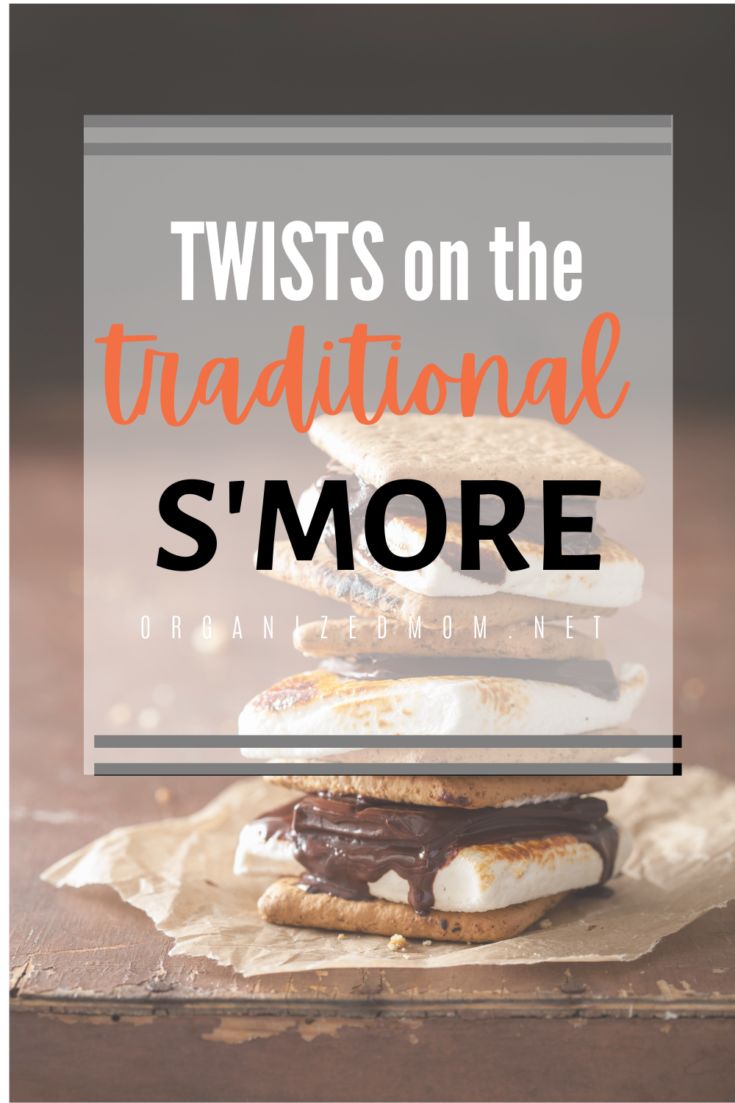 Twists on the Traditional S’more – The Organized Mom