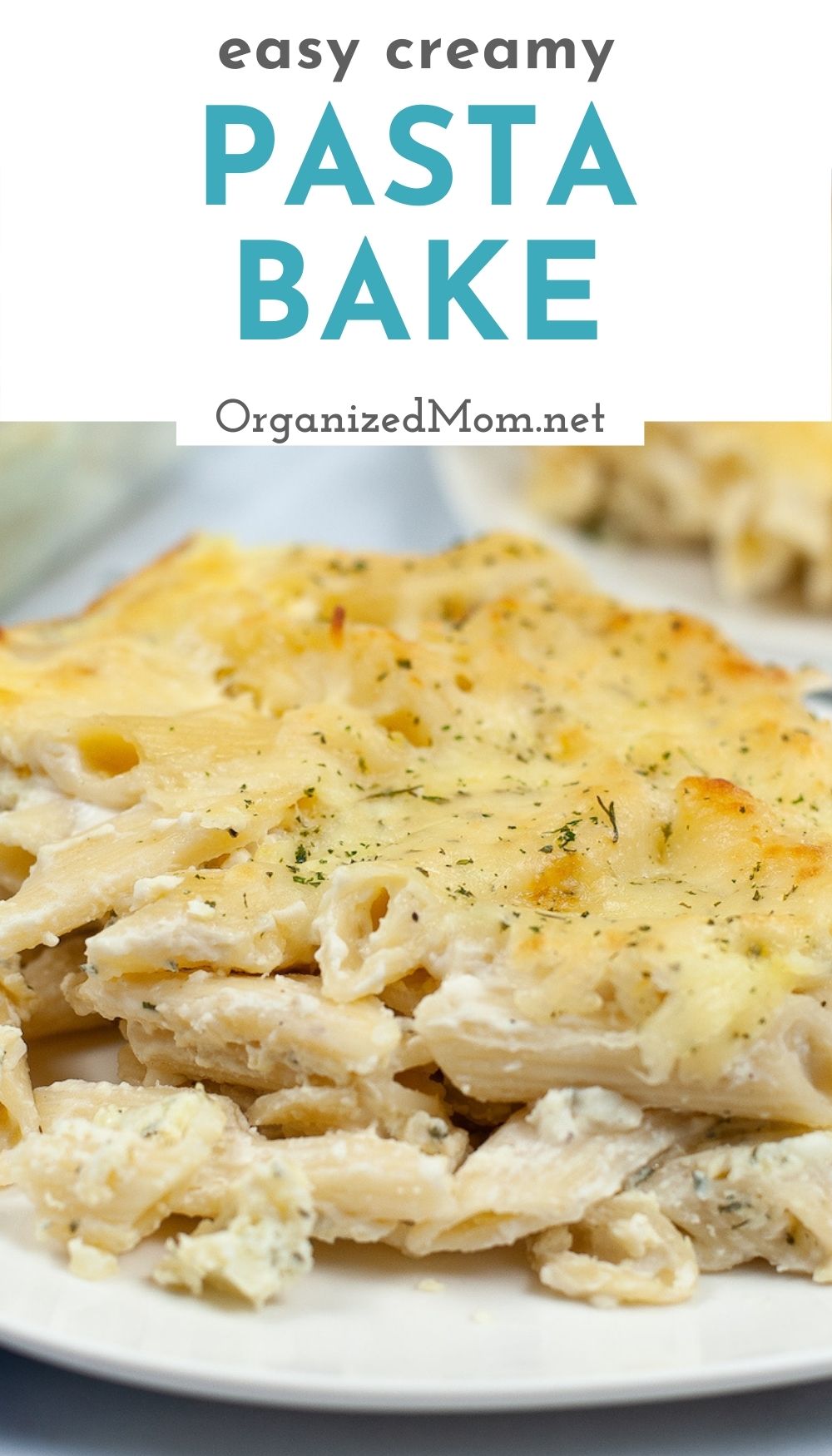 Easy, Creamy Pasta Bake – The Organized Mom