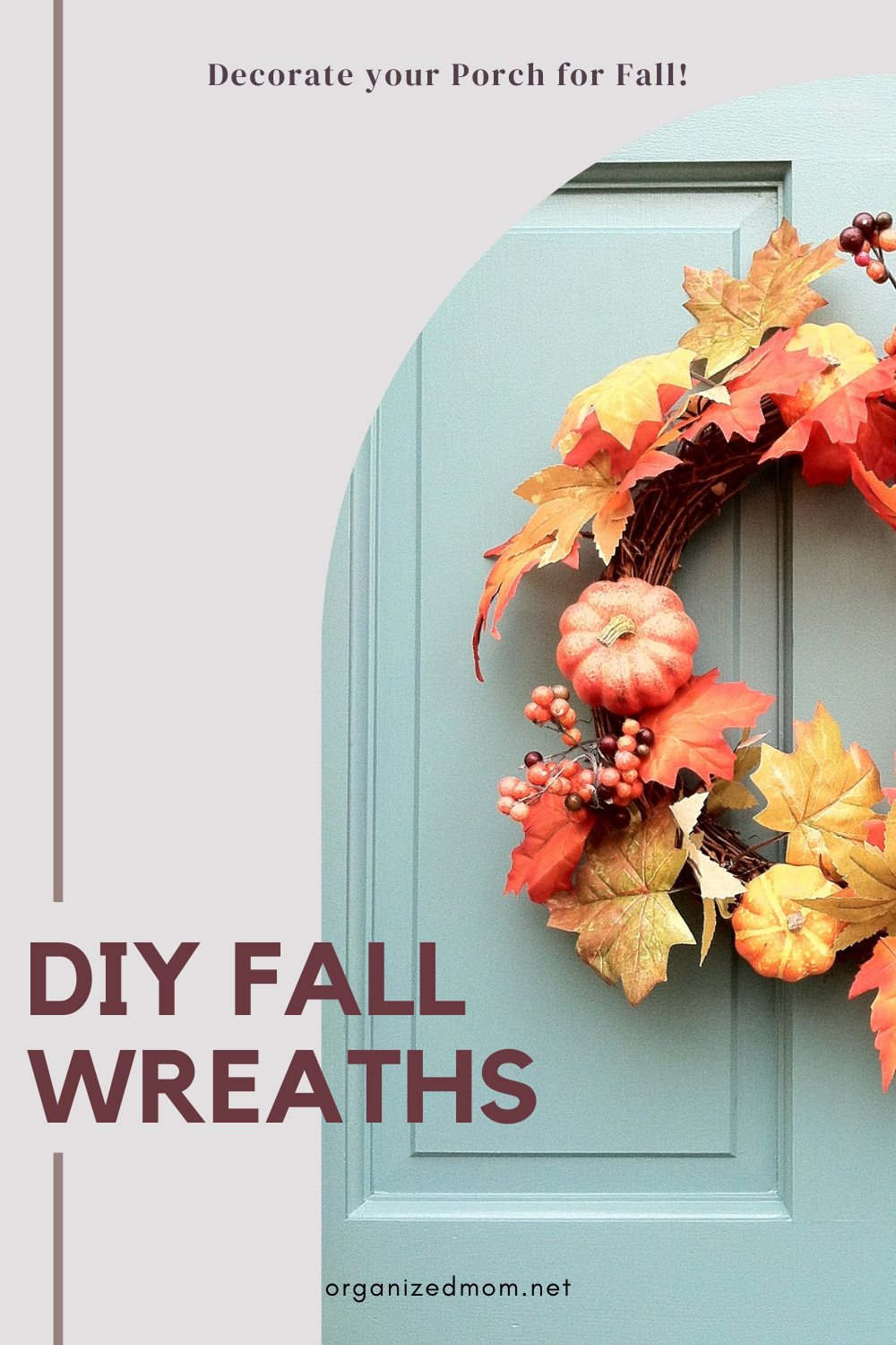 DIY Fall Wreaths to Make - The Organized Mom