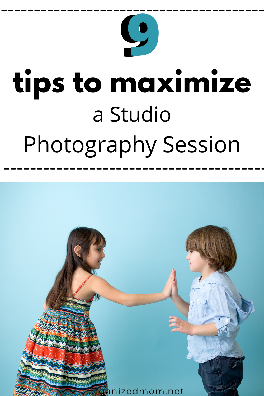 9 Tips to Maximize a Studio Photography Session – The Organized Mom