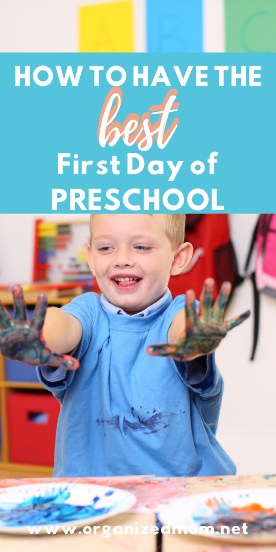 How to Have The Best First Day of Preschool – The Organized Mom