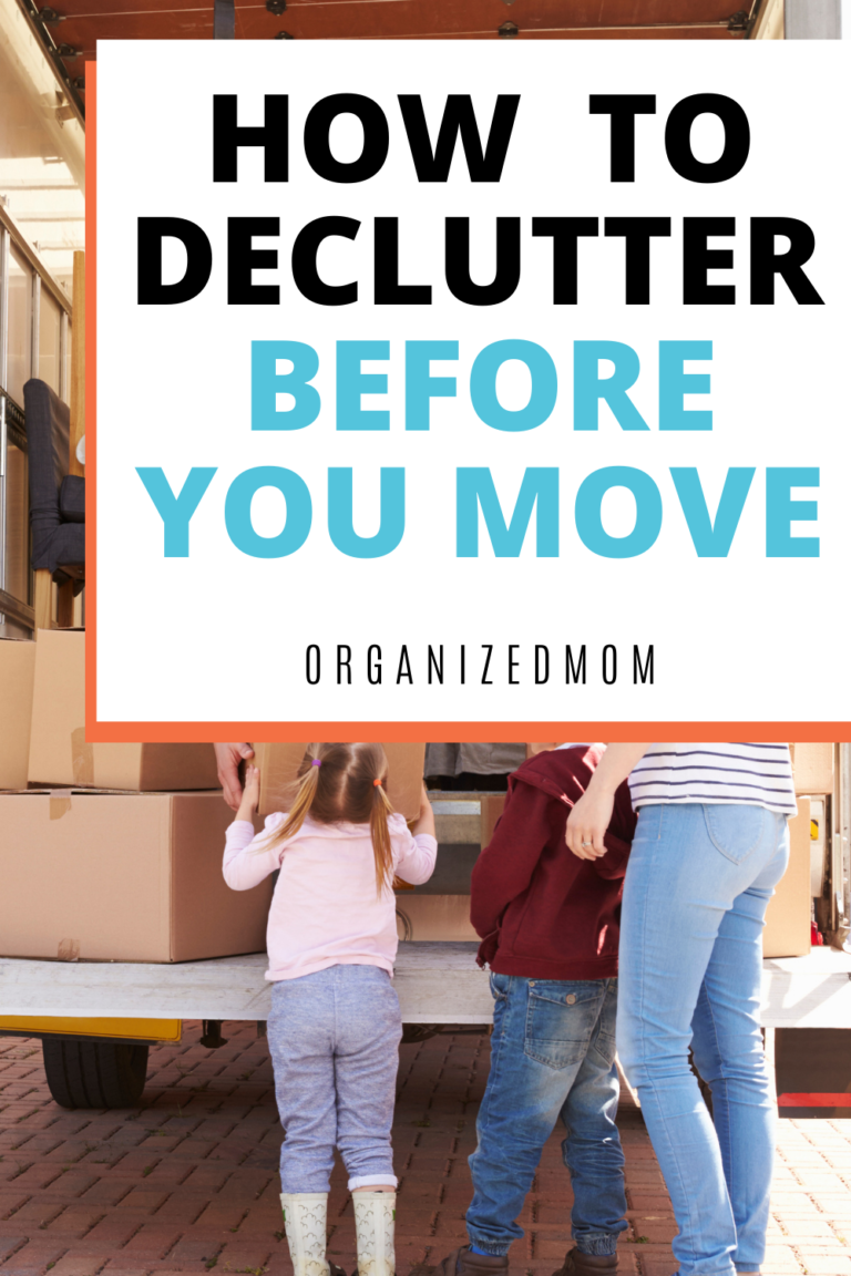How to Declutter Before You Move – The Organized Mom