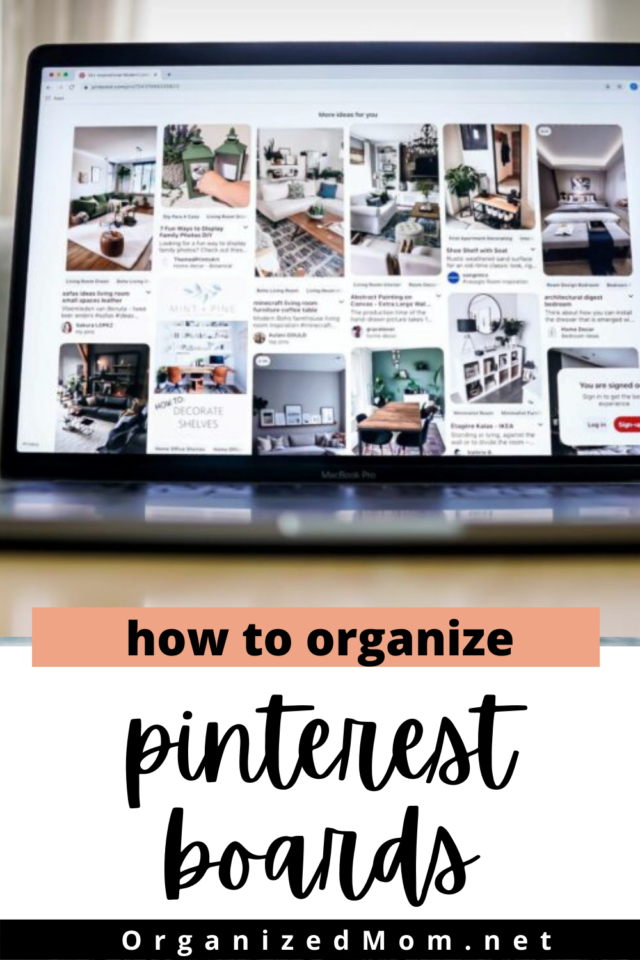How to Organize Pinterest Boards – The Organized Mom
