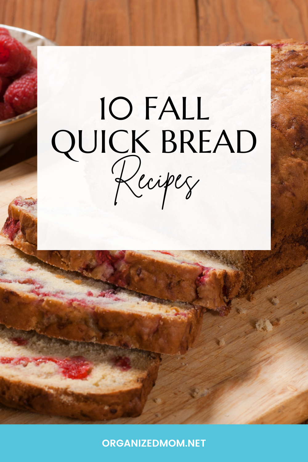 10 Fall Quick Breads – The Organized Mom