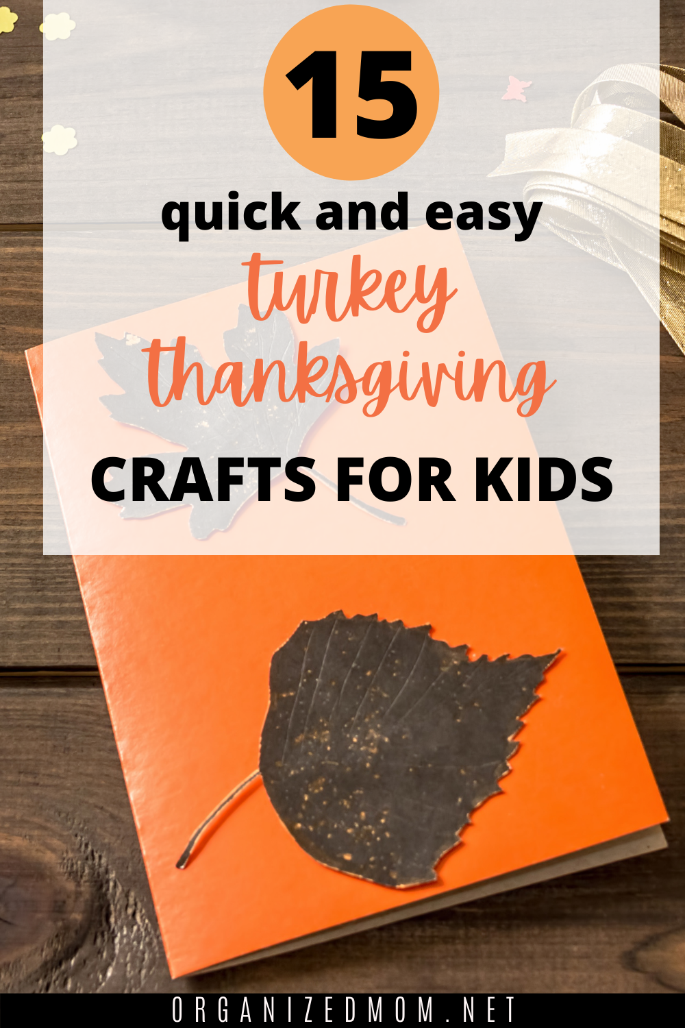 15 Quick and Easy Turkey Thanksgiving Crafts for Kids – The Organized Mom
