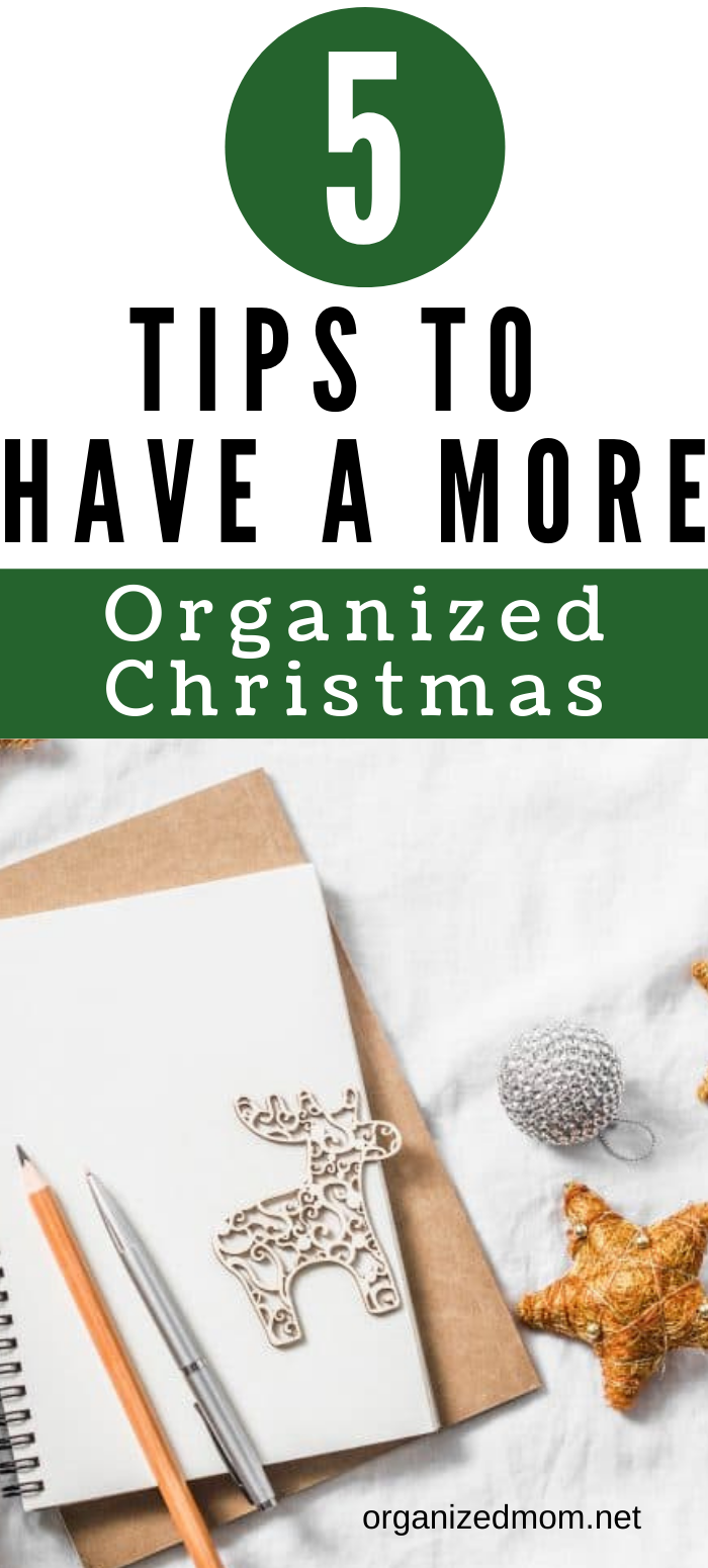 5 Tips to Have a More Organized Christmas – The Organized Mom