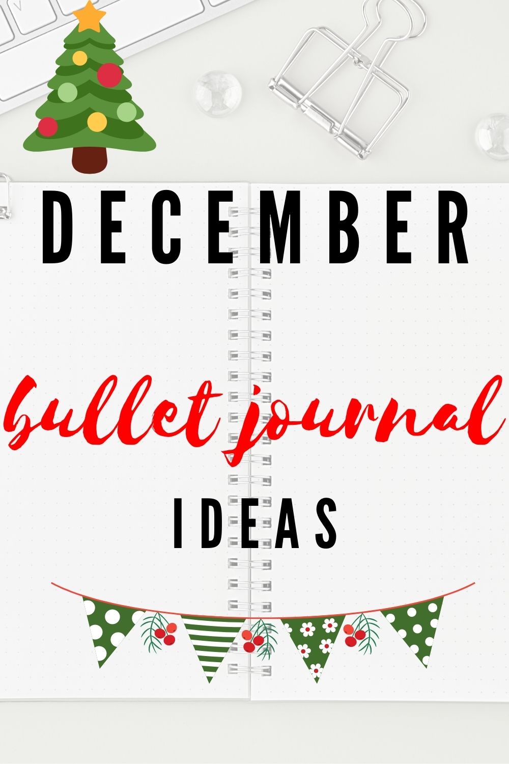December Bullet Journal Ideas – The Organized Mom