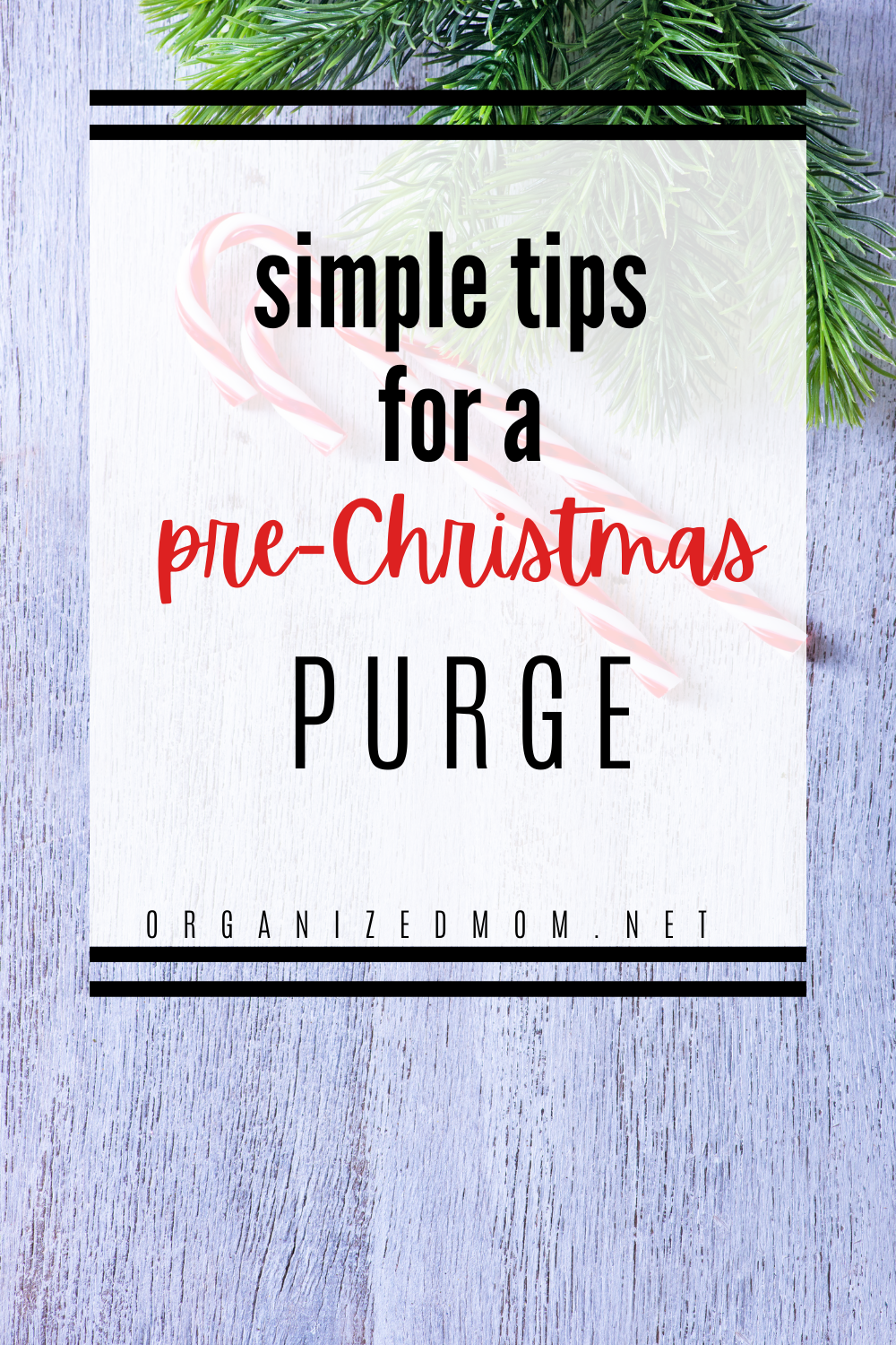 Simple Tips for a Pre-Christmas Purge - The Organized Mom