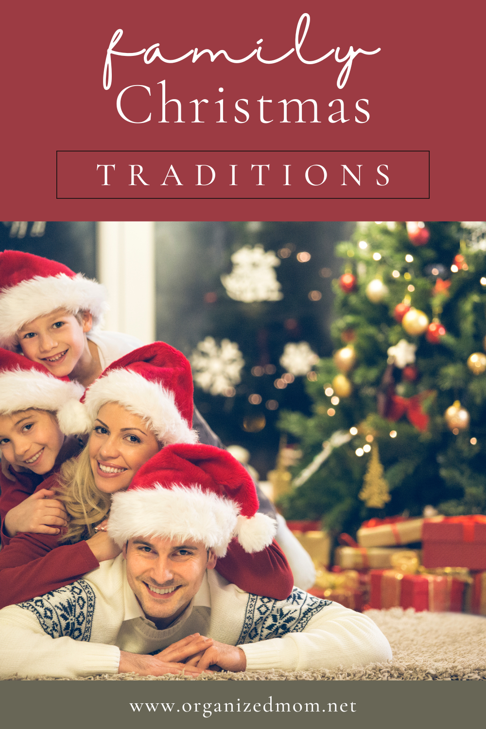 A List of Family Christmas Traditions to Try – The Organized Mom