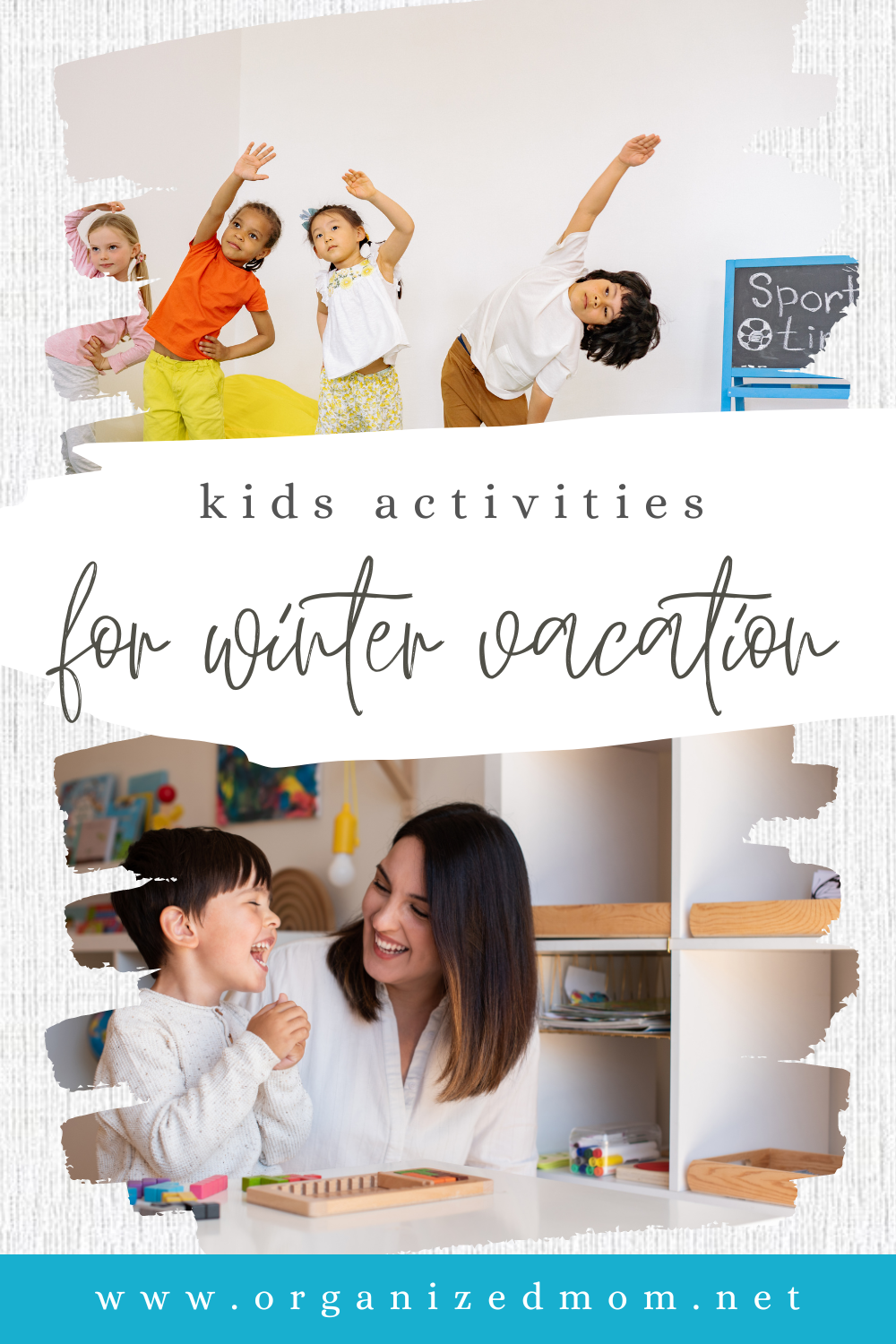 Kids’ Activities for Winter Vacation – The Organized Mom