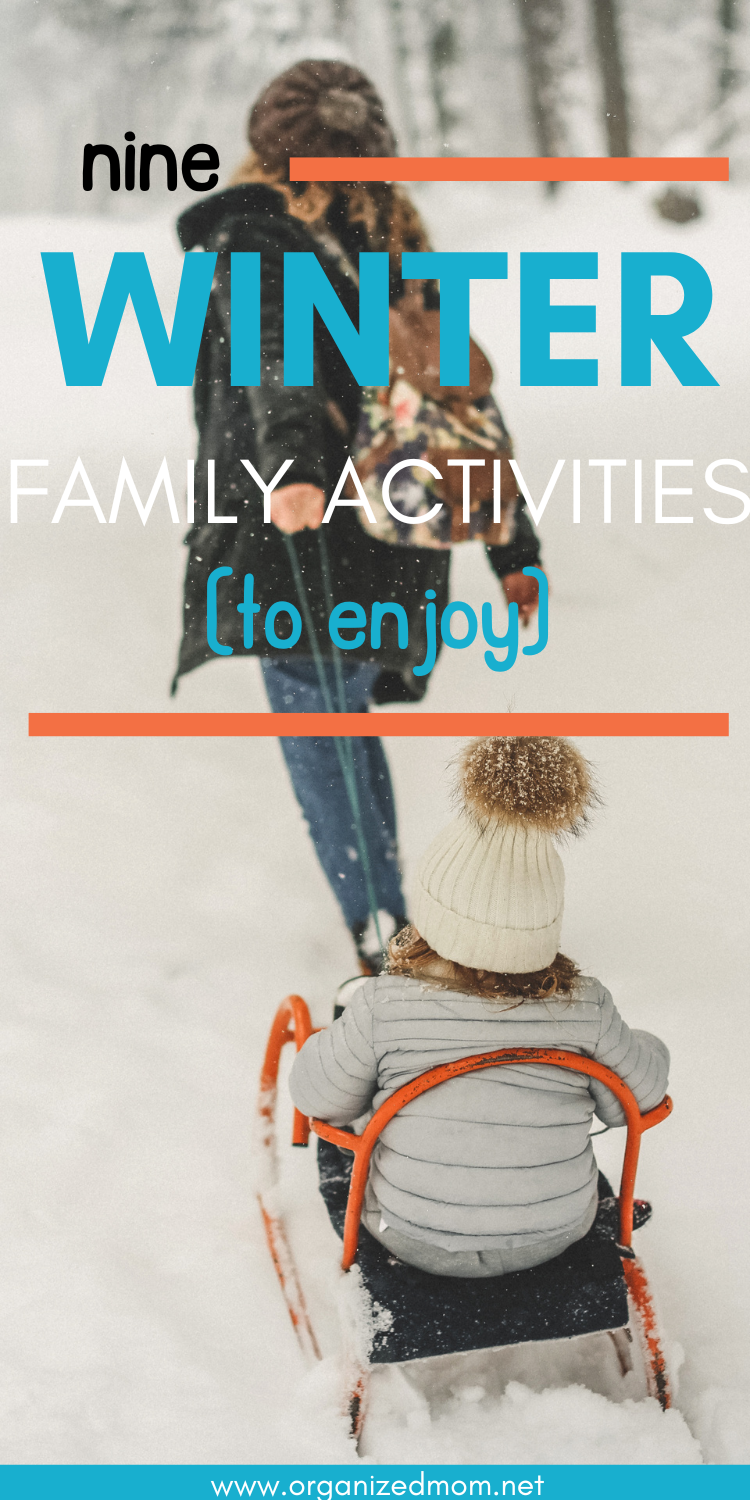 9 Winter Family Activities to Enjoy – The Organized Mom